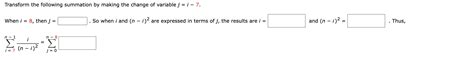 Solved Transform The Following Summation By Making The Chegg Com