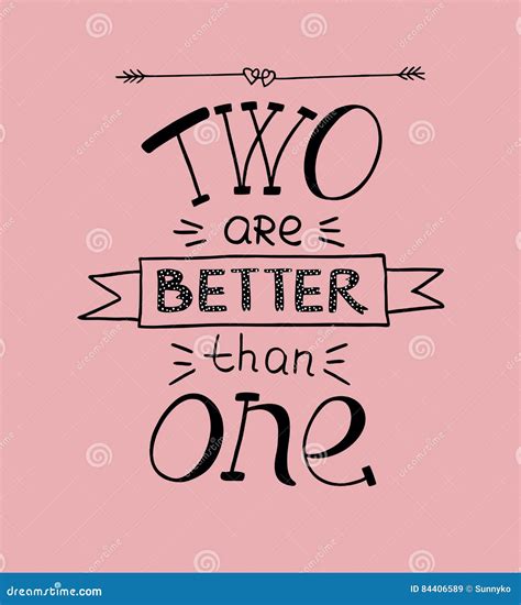 Hand Lettering Two Are Better Than One Performed On A Pink Background Stock Vector