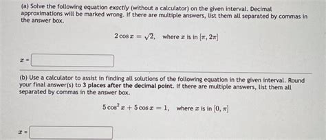 Solved A Solve The Following Equation Exactly Without A Chegg