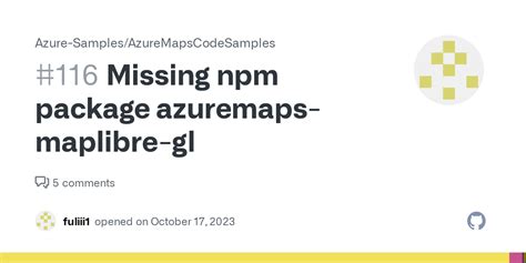 Missing Npm Package Azuremaps Maplibre Gl Issue Azure Samples Azuremapscodesamples Github