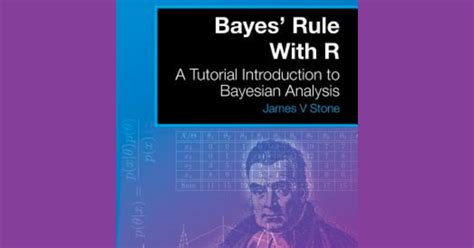 Bayes Rule With R A Tutorial Introduction To Bayesian Analysis The Broken Science Initiative