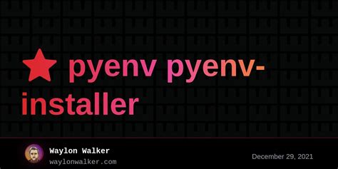 ⭐ Pyenv Pyenv Installer