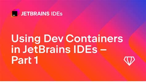 Raja Nagendra Kumar On Linkedin Using Dev Containers In Jetbrains Ides Part 1 The Intellij