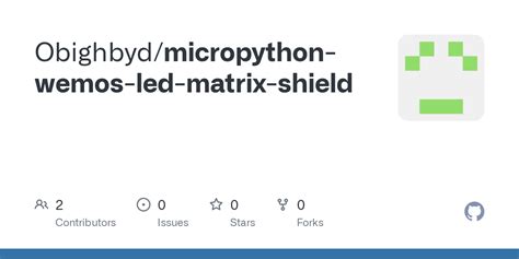 Github Obighbydmicropython Wemos Led Matrix Shield
