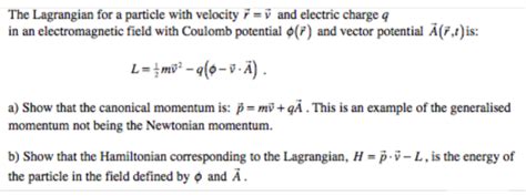 Solved The Lagrangian For A Particle With Velocity I Y And