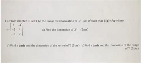Solved 11 From Chapter 6 Let T Be The Linear Chegg Com
