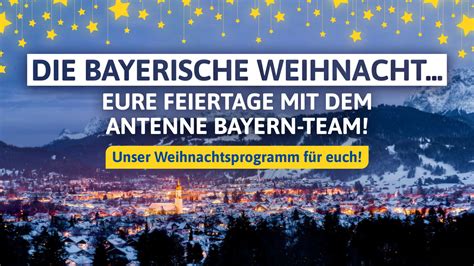 Die Bayerische Weihnacht Auf Antenne Bayern Antenne Bayern