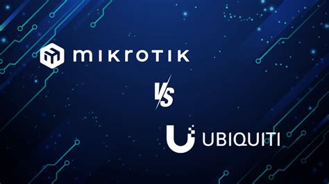 Mikrotik Vs Ubiquiti Qual Utilizar Entenda As Diferenças Blog
