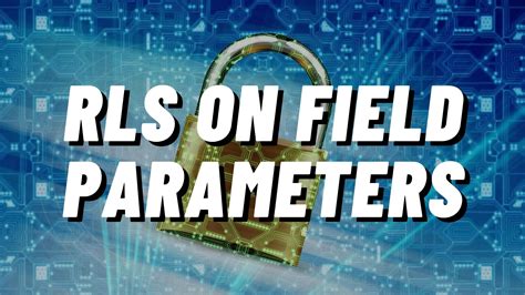 RLS On Field Parameters BI Lingual Analytics