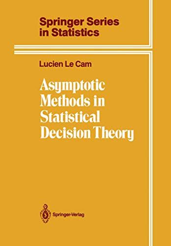 Asymptotic Methods In Statistical Decision Theory Springer Series In