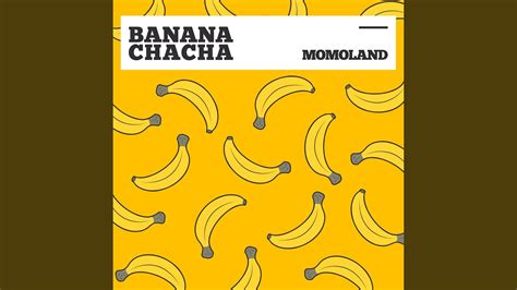 바나나차차 Banana Chacha Youtube Music