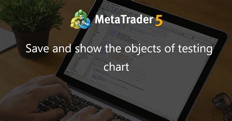 Free Download Of The Save And Show The Objects Of Testing Chart Script By Fxmeter For