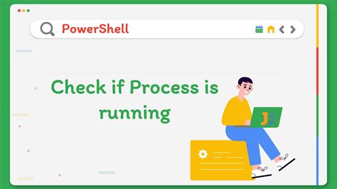 Powershell Check If Process Is Running 4 Ways Java2blog