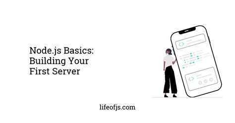 Nodejs Basics Building Your First Server