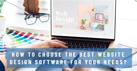 how to choose the best website design software for your needs edtech