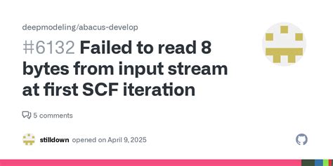 Failed To Read 8 Bytes From Input Stream At First Scf Iteration · Issue