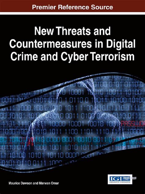 New Threats And Countermeasures In Digital Crime And Cyber Terrorism Maurice Dawson Marwan