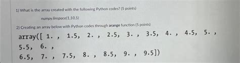 Solved 1 What Is The Array Created With The Following