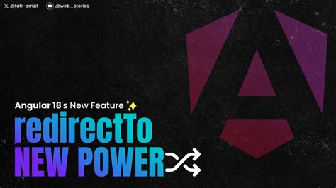 Angular 18s New Feature Redirectto New Power 🔥 By Fam Javascript