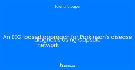 Scientific Research An Eeg Based Approach For Parkinsons Disease Esiode