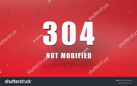 Error 304 Not Modified 3d Stock Illustration 2198283831 Shutterstock