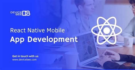 Unlock The Future With React Native App Development DeviceBee