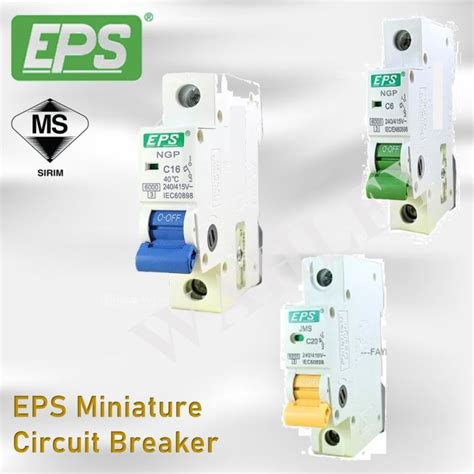 Eps Miniature Circuit Breaker 1 Pole 6ka 6a 10a 16a 32a 40a 63a Mcb Sirim Approved Lazada