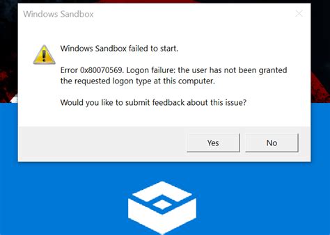 Fixed Windows Sandbox Failed To Start User Has Not Been Granted