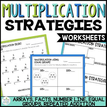 Basic Multiplication Strategies Worksheets Arrays Number Line Equal