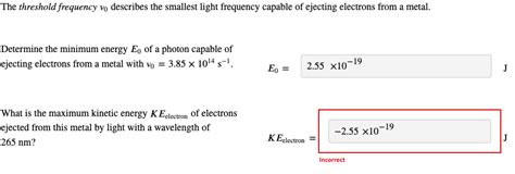 Solved The Threshold Frequency 𝜈0ν0 Describes The Smallest