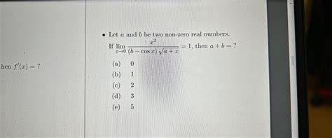 solved let a and b ﻿be two non zero real numbers if