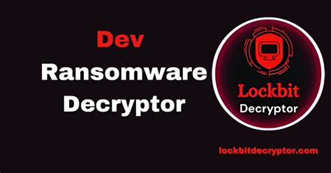 How To Recover Files After Datastorecyberfear Ransomware Attack Lockbit Decryptor