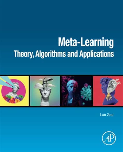 Meta Learning Theory Algorithms And Applications Columbia Alumni