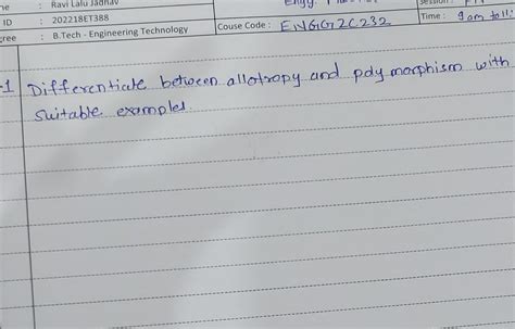 Solved 1 Differentiate Between Allotropy And Poly Morphism