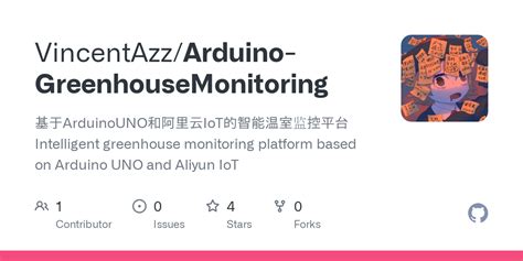 GitHub VincentAzz Arduino GreenhouseMonitoring 基于ArduinoUNO和阿里云IoT的智能温室监控平台 Intelligent