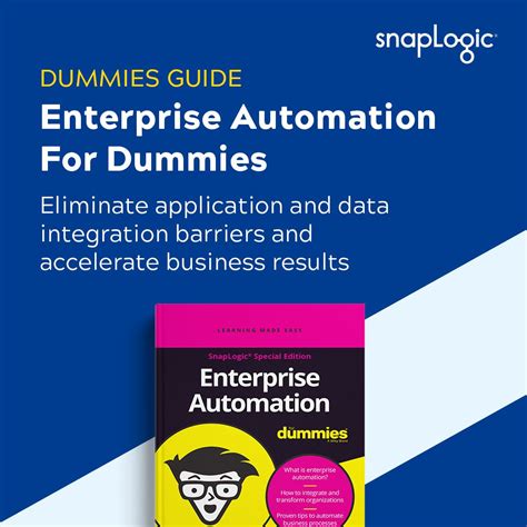 Enterprise Automation For Dummies® Snaplogic Special Edition Snaplogic