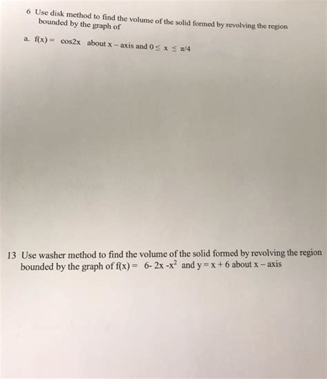 solved 6 use disk method to find the volume of the solid