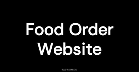 Sanskar Kishan On Linkedin Webdevelopment Foodorderingwebsite Projectcomplete Codesonbytes
