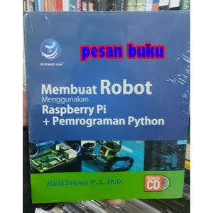 Jual Buku Membuat Robot Menggunakan Raspberry Pi Pemrograman Python Cd