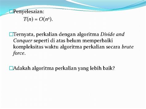 Algoritma Divide And Conquer Divide And Conquer Dulunya