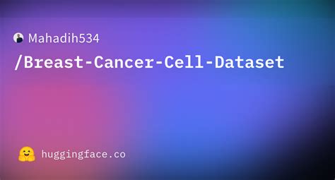 Mahadih534 Breast Cancer Cell Dataset · Datasets At Hugging Face