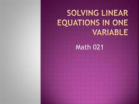 Ppt Solving Linear Equations In One Variable Powerpoint Presentation