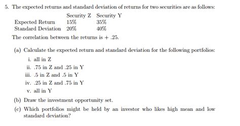 Solved The Expected Returns And Standard Deviation Of Chegg