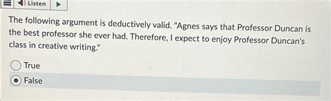 solved listenthe following argument is deductively valid