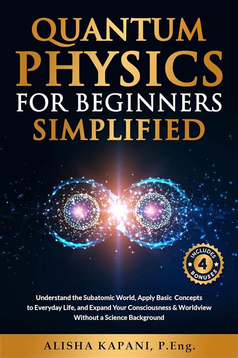 Quantum Physics For Beginners Simplified Understand The