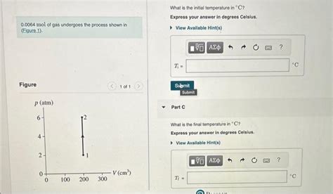 Solved What Is The Initial Temperature In C Express Your Chegg