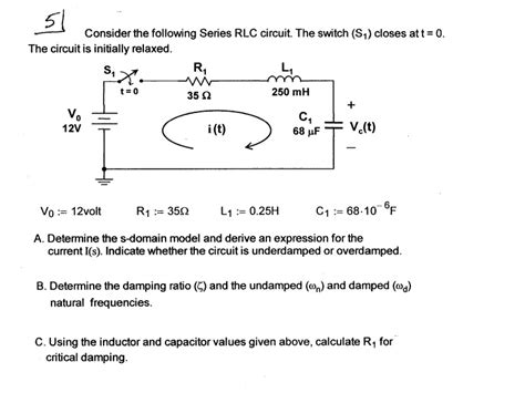 Solved Consider The Following Series RLC Circuit The Switch Chegg Com