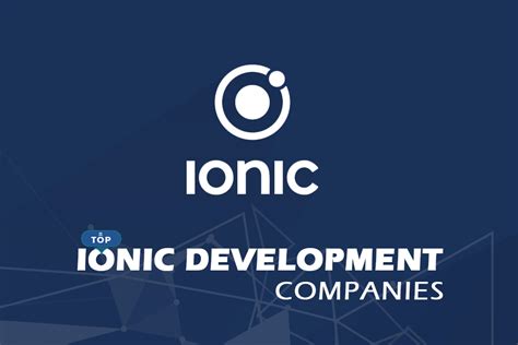 Top Ionic App Development Companies August 2025