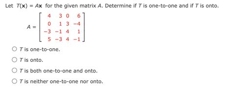 Solved Let T X Ax For The Given Matrix A Determine If T Is Chegg Com
