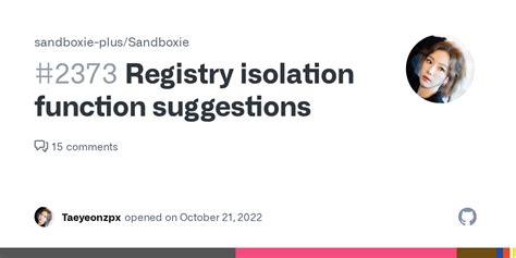 Registry Isolation Function Suggestions · Issue 2373 · Sandboxie Plussandboxie · Github